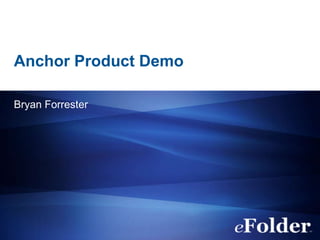 eFolder Acquires Anchor, Partner All Hands Briefing | PPT
