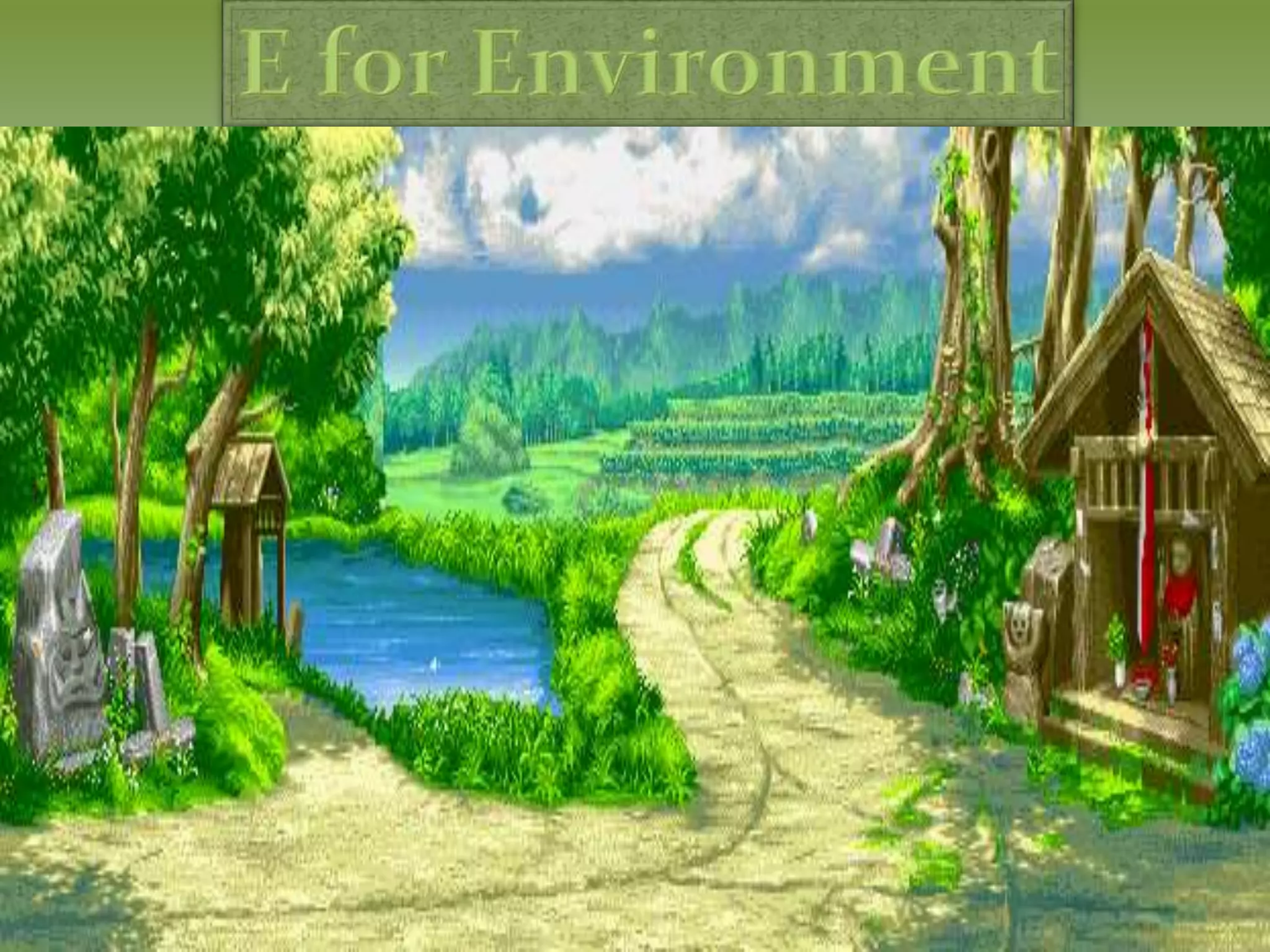 E for environment | PPT
