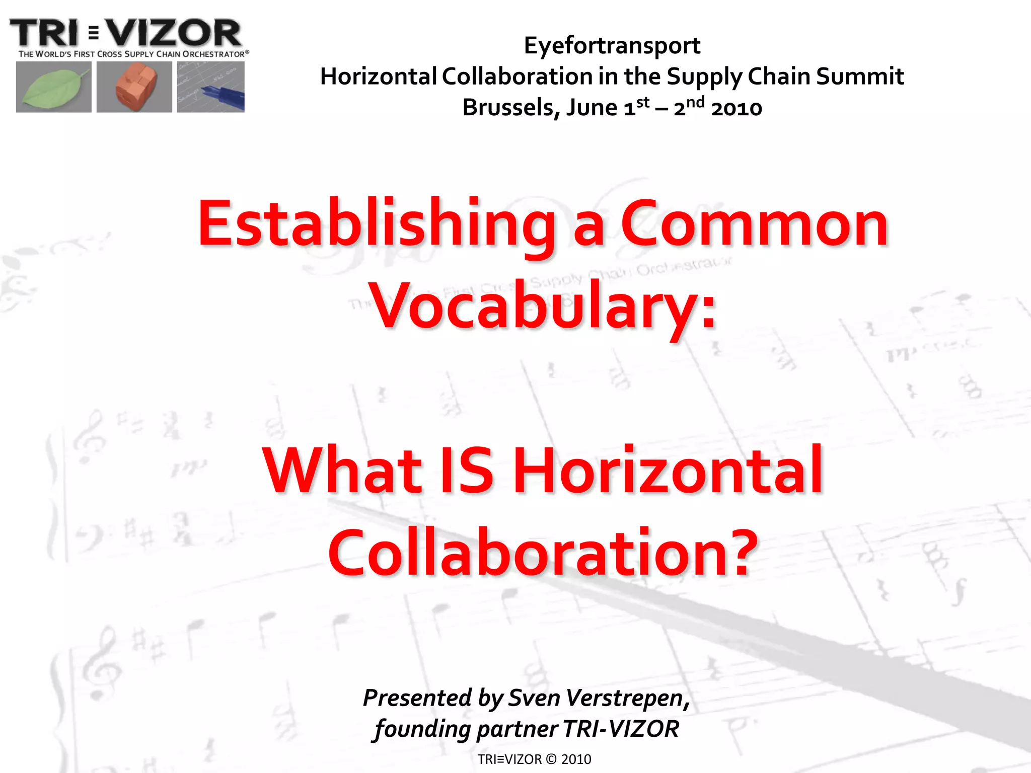 Introduction to Horizontal Collaboration (c) TRI-VIZOR 2010 | PDF