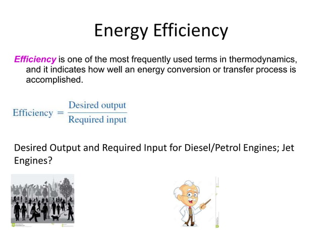Eg 261 - 2-4 laws of thermodynamics and thermodynamic efficiency | PPTX