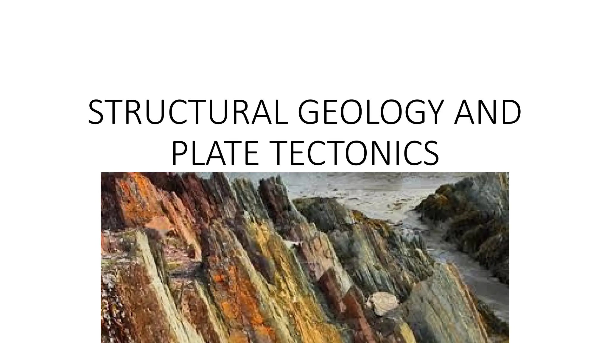 EG - U3.pptx PPT RELATED TO STRUCTURAL GEOLOGY AND PLATE TECTONICS | PPT