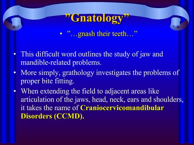 gnatology | PPT | Dental Health | Diseases and Conditions