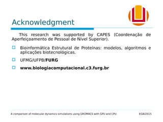 A comparison of molecular dynamics simulations using GROMACS with GPU and CPU | PDF