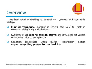 A comparison of molecular dynamics simulations using GROMACS with GPU and CPU | PDF