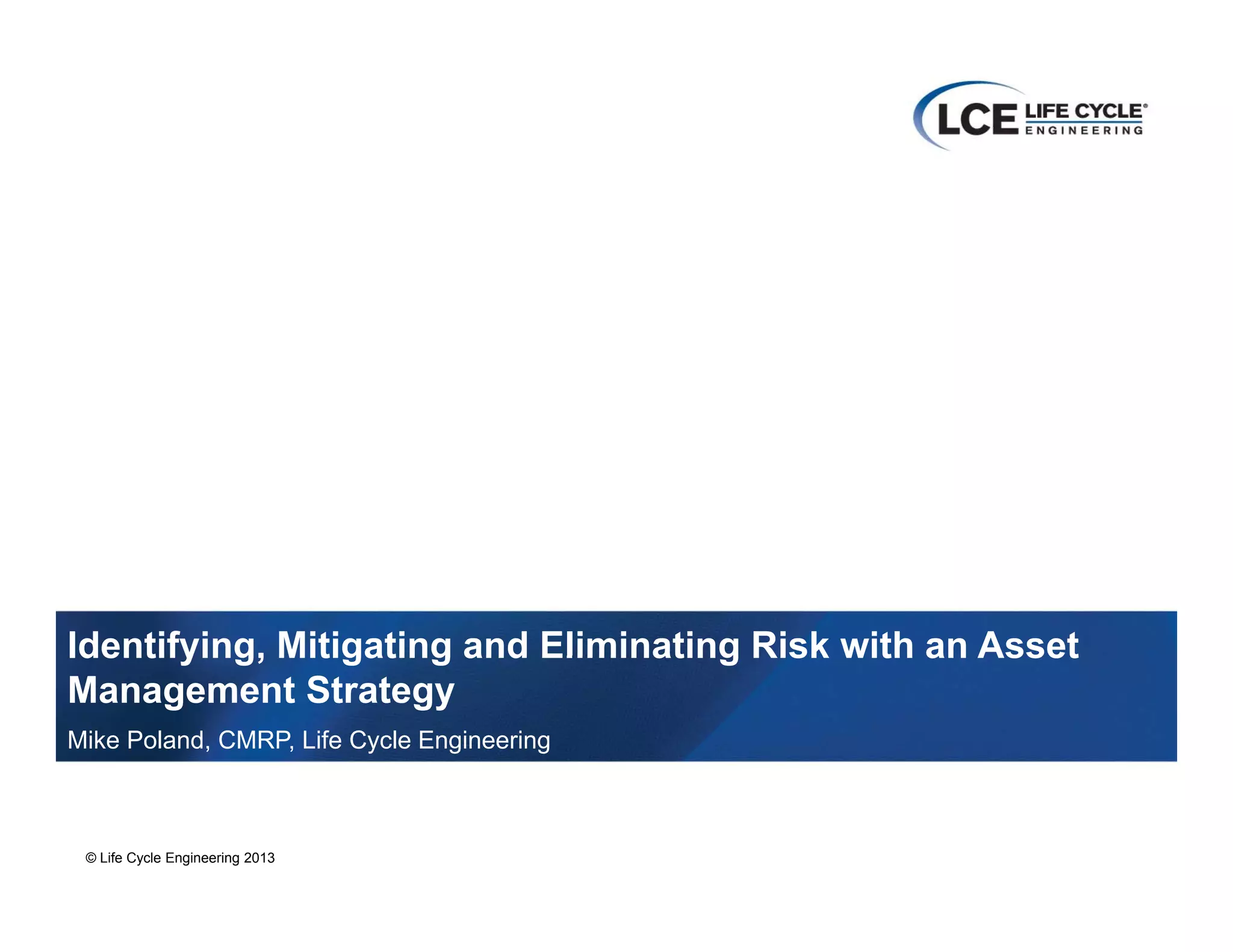 Identifying, Mitigating and Eliminating Risk with an Asset Management ...