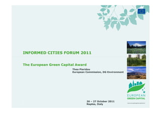 Informed Cities Forum 2011 European Green Capital Award Thea Pieridou | PPT