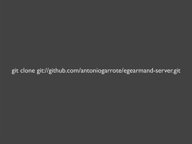 Egearmand: an Erlang Gearman daemon | PPT