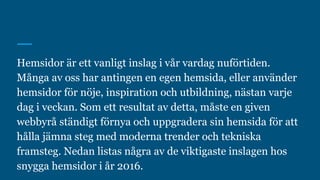 Egenskaper hos snygga hemsidor för år 2016 | PPTX