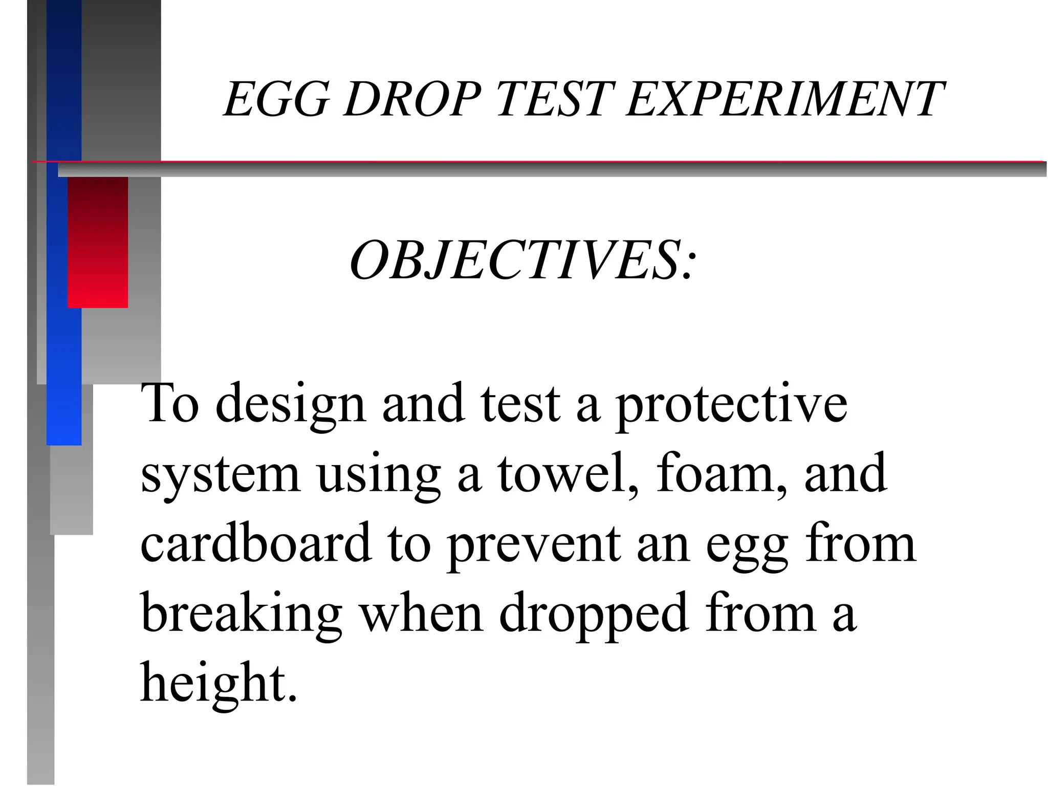 EGG-DROP-TEST-EXPeriment PPT General Science | PPTX