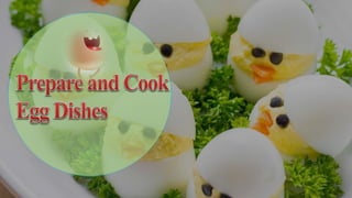 TLE egg cookery presentation for Grade 10 .pptx