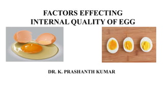 factors effecting Egg internal quality | PPTX