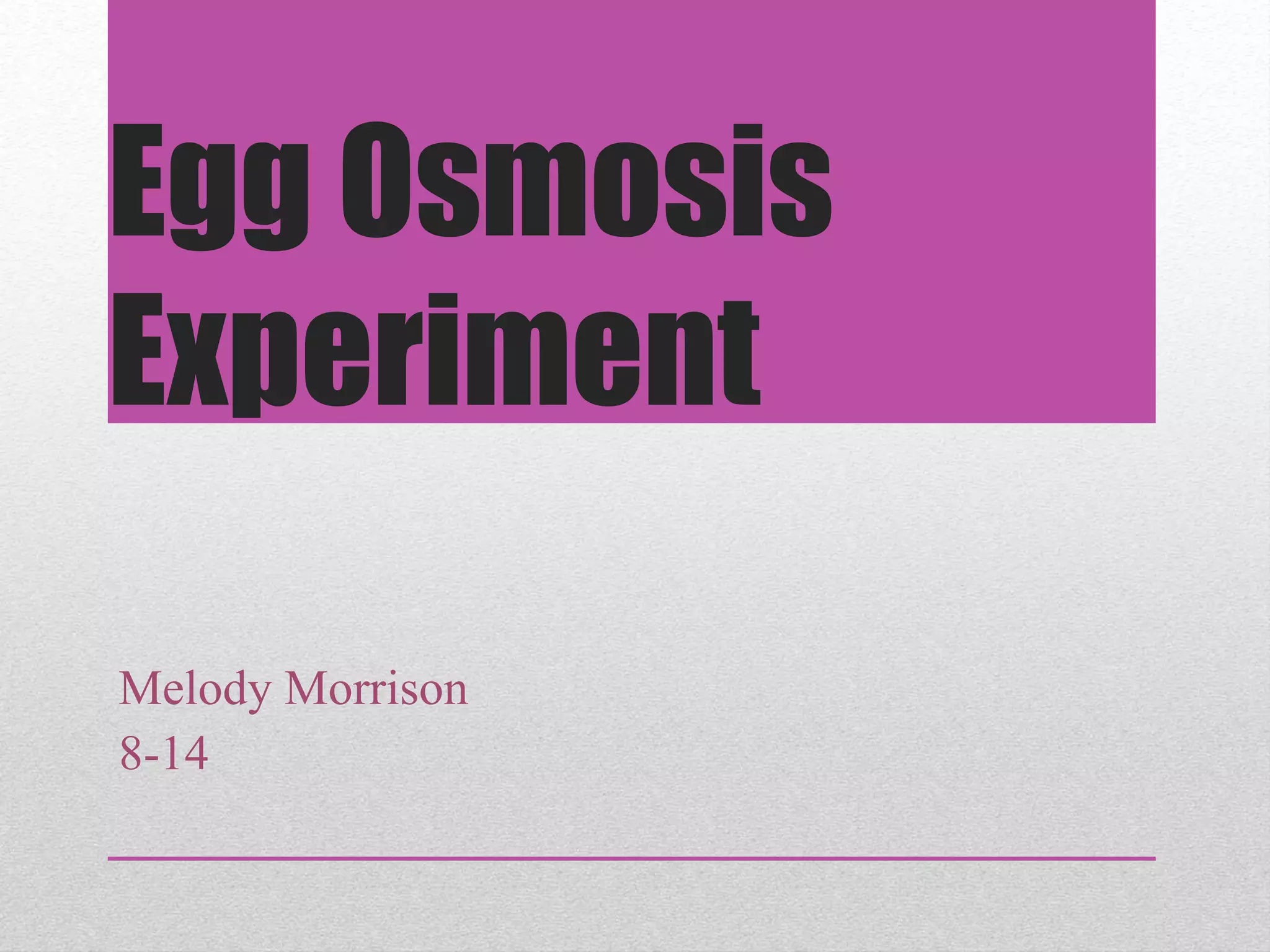 Egg osmosis experiment | PPTX | Chemistry | Science
