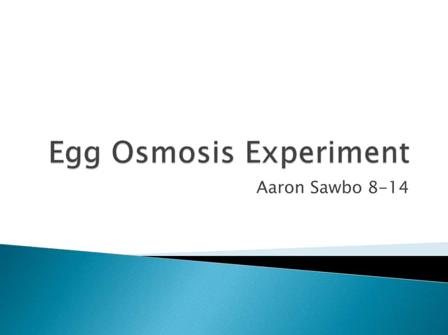 Egg osmosis experiment | PPT