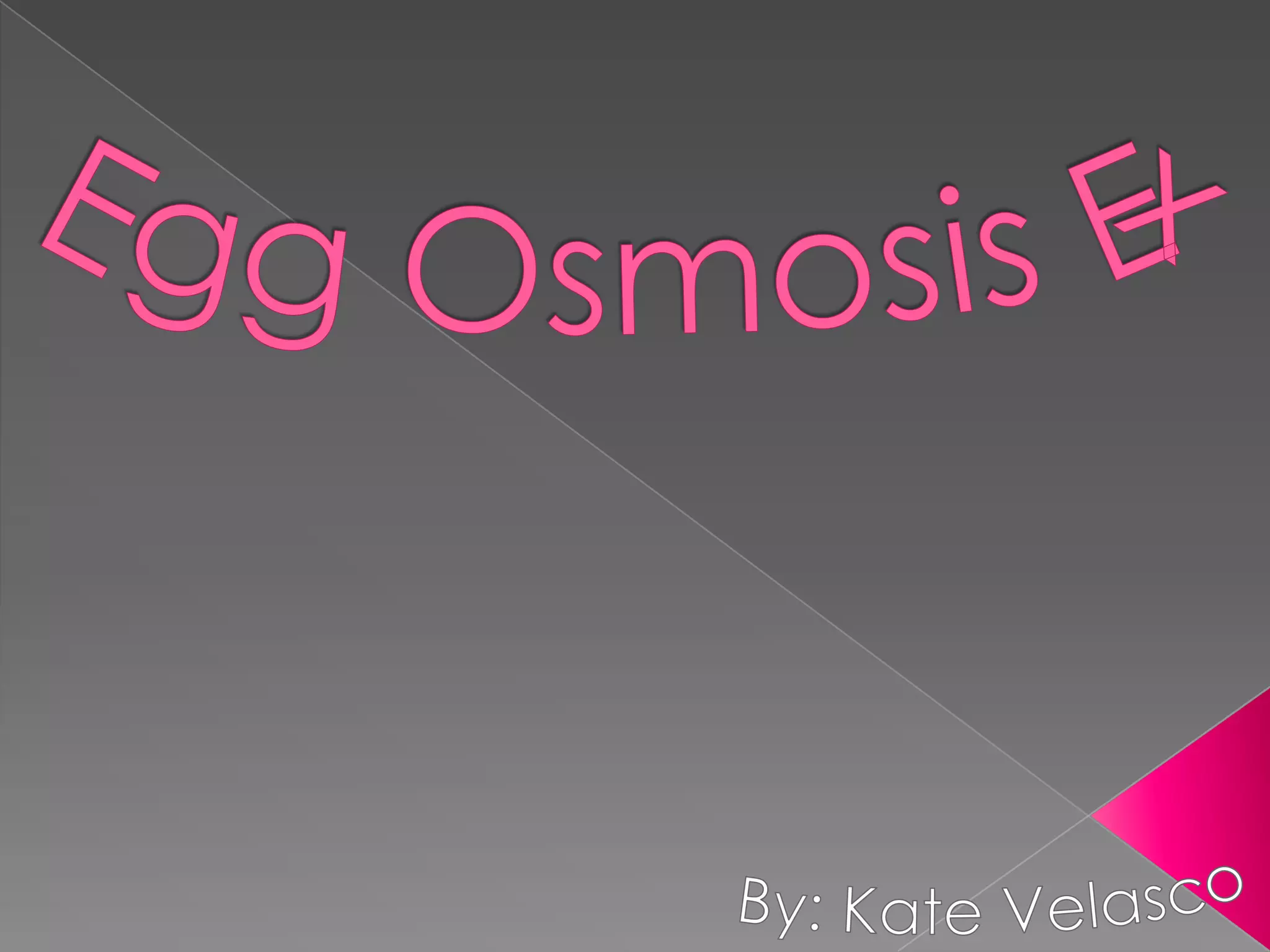Egg osmosis experiment | PPT