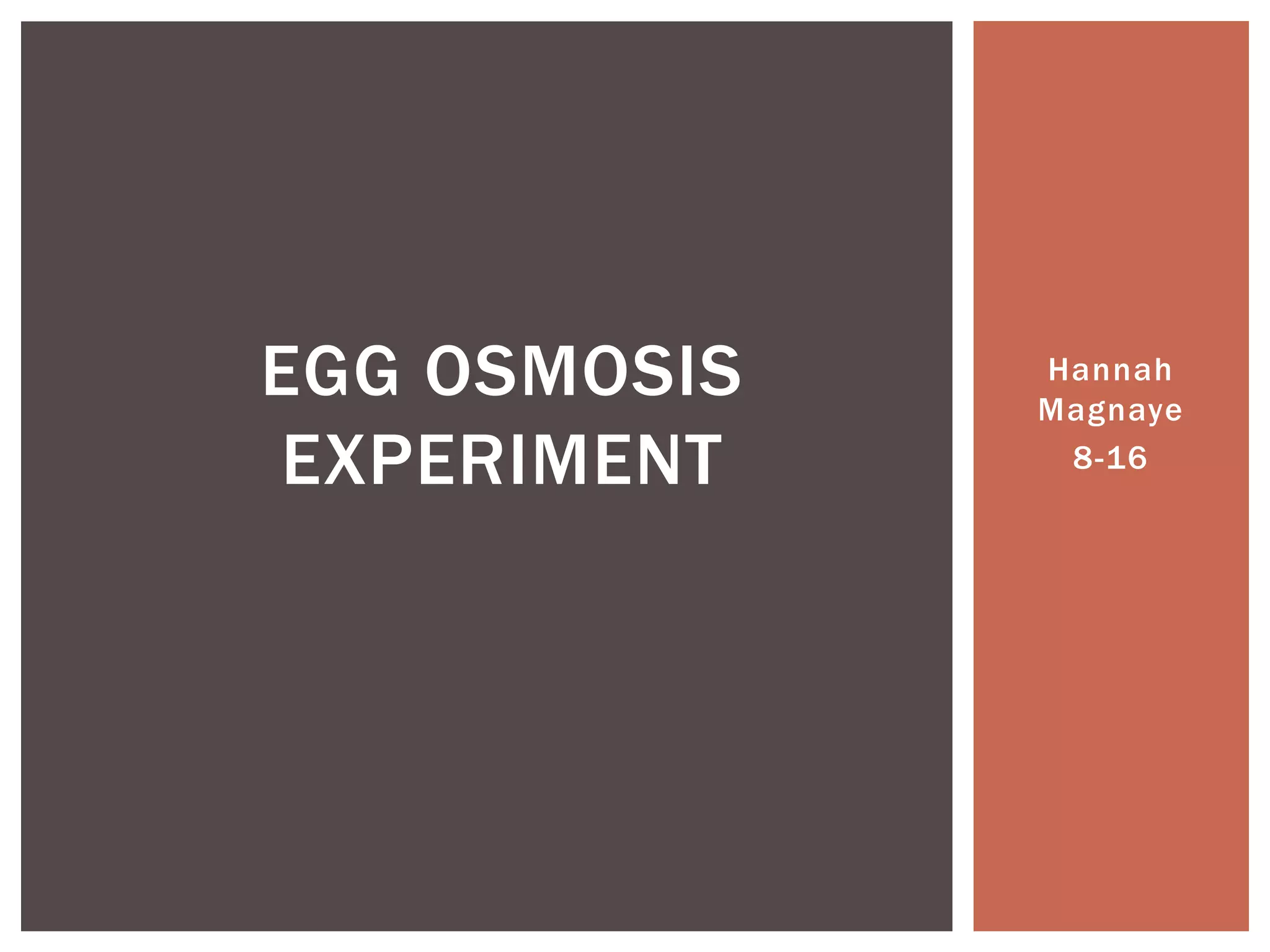 Egg osmosis experiment | PPTX