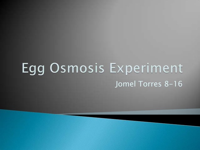 Egg osmosis experiment | PPT