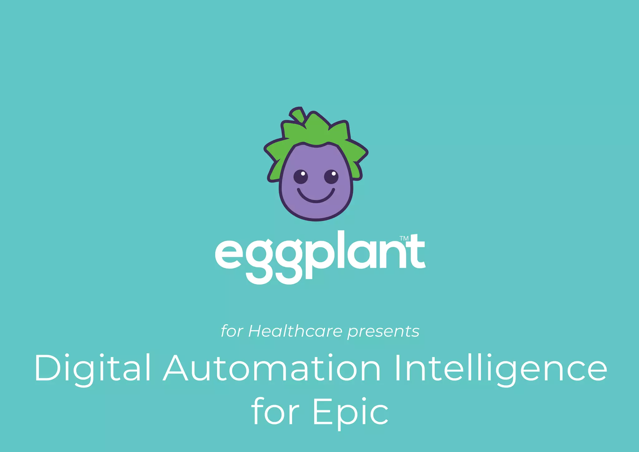 Eggplant Digital Automation Intelligence for Epic | PDF
