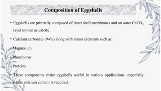Utilization of eggshell waste with relation to sustainability ...