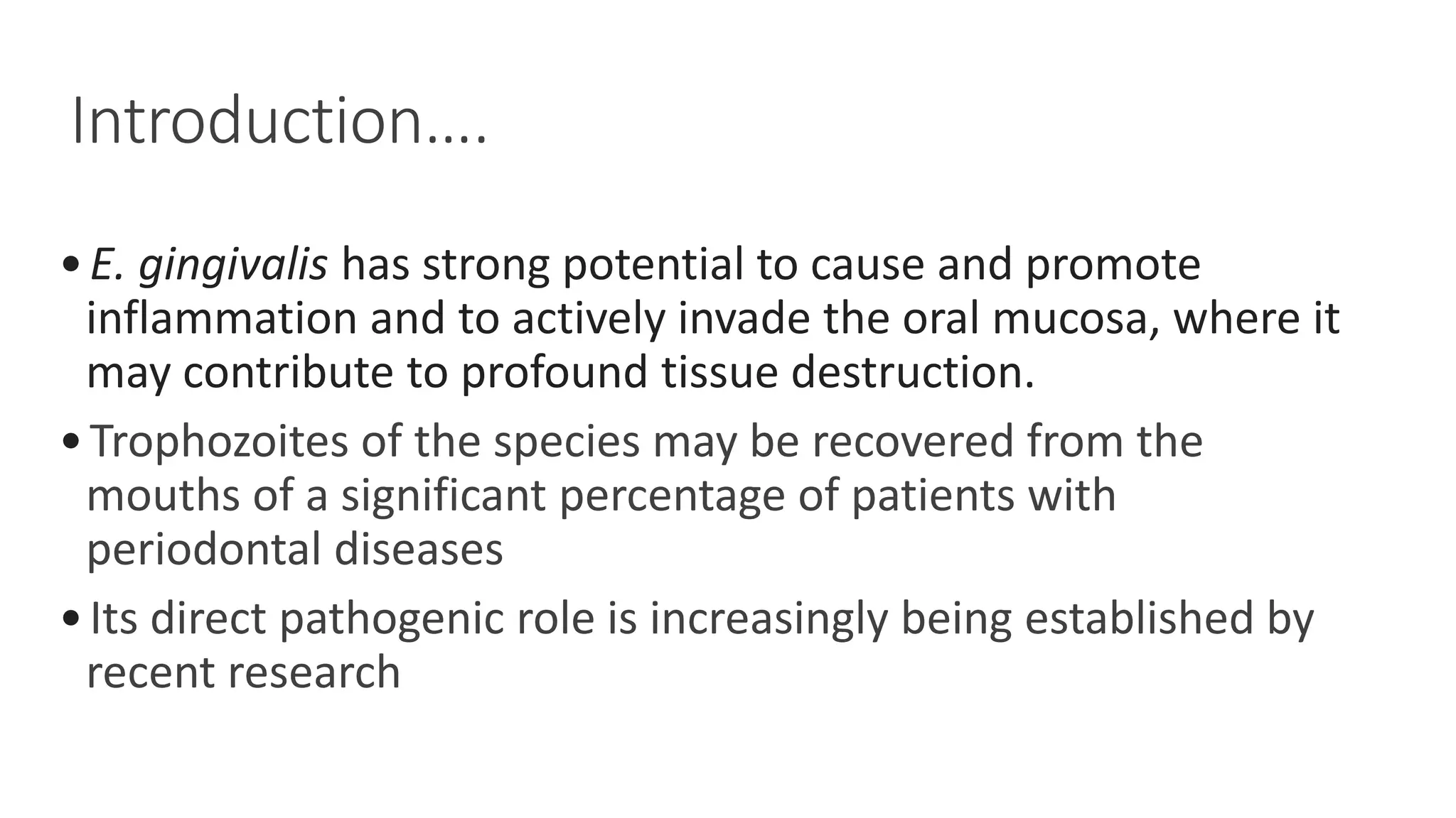 Entamoeba gingivalis , a commensal of the oral cavity | PPTX