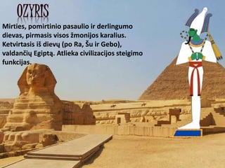 Egipto pagrindiniai dievai ir deivės | PPTX