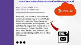 How to Import EML files into Office 365 Account? | PPT