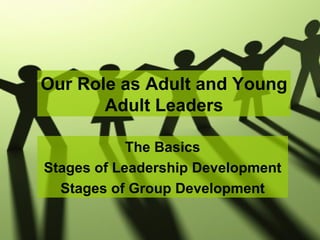 EGL09 Adult and Young Adult Leadership Presentation | PPT