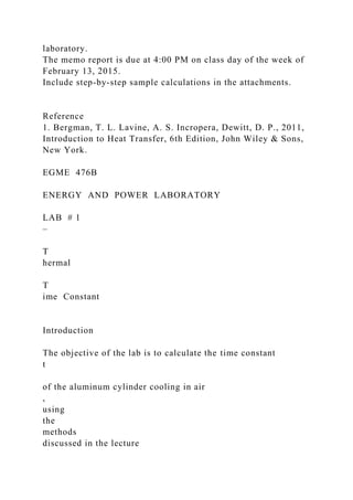 EGME 476B -- Energy and Power LaboratoryGUIDELINES FOR MEMO .docx