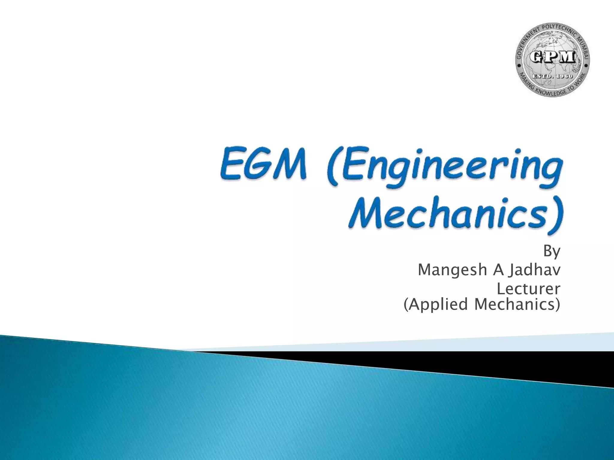 EGM (Engineering Mechanics) ppt 1_Books.pptx