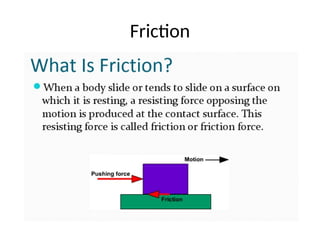 Engineering mechanics: Friction and its types | PPTX