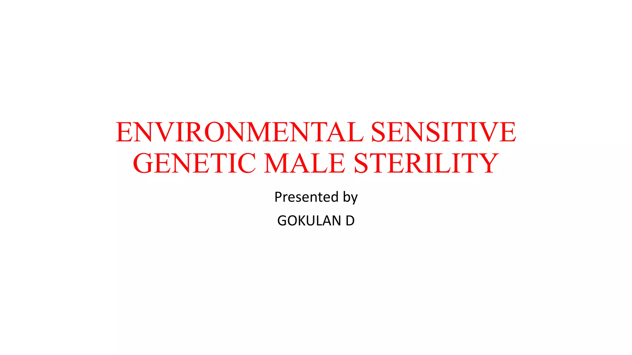 Environmental sensitive genetic male sterility | PDF