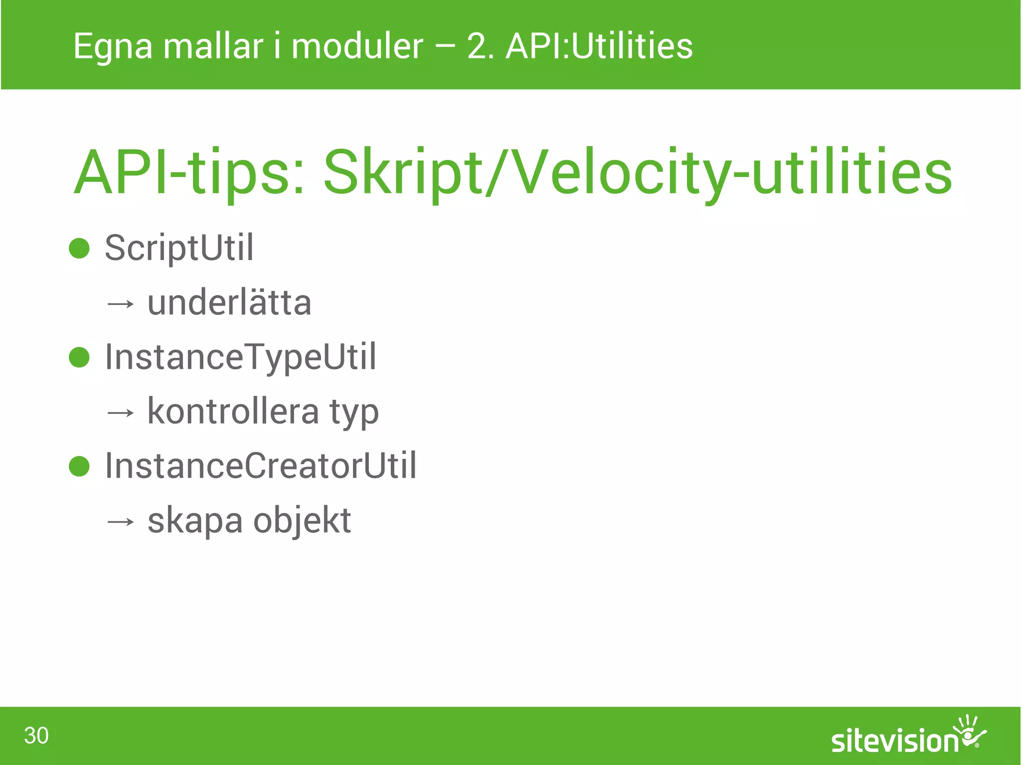 Egna mallar i moduler - Magnus Lövgren - SiteVisiondagarna 2014 | PDF