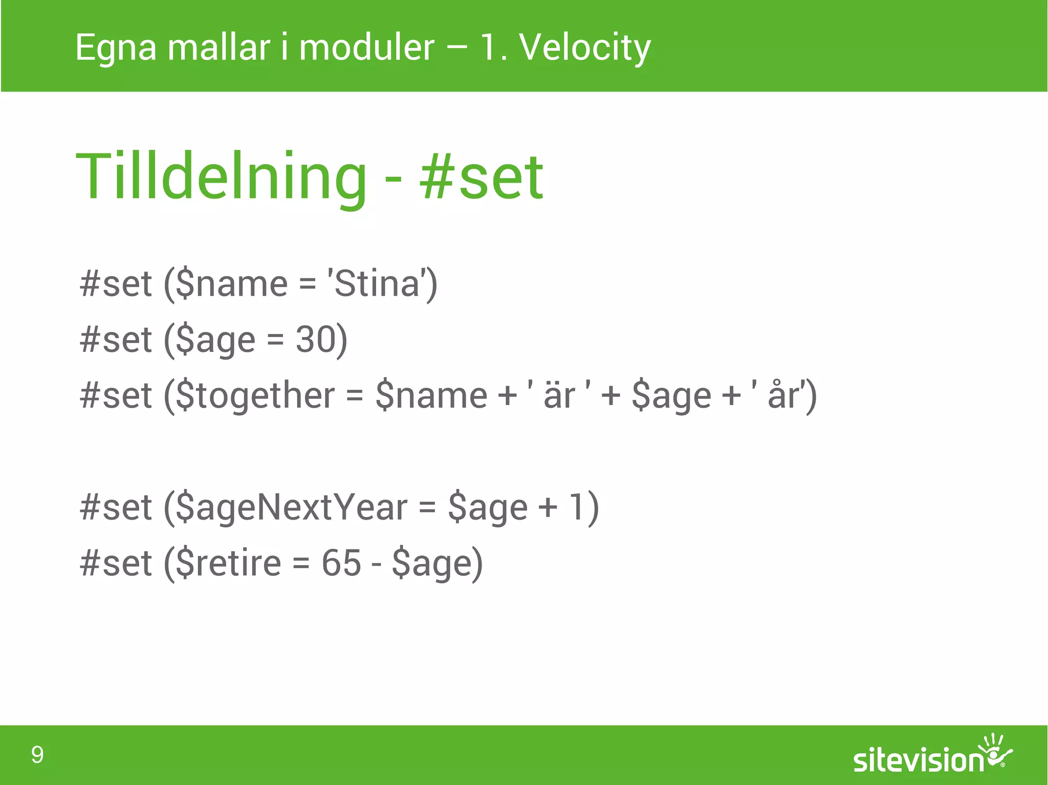 Egna mallar i moduler - Magnus Lövgren - SiteVisiondagarna 2014 | PDF