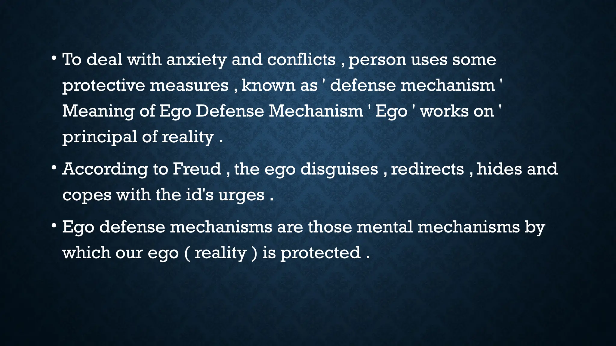 EGO DEFENSE MECHANISM AND ITS IMPLICATION TOPIC IS INTRODUCTION ...