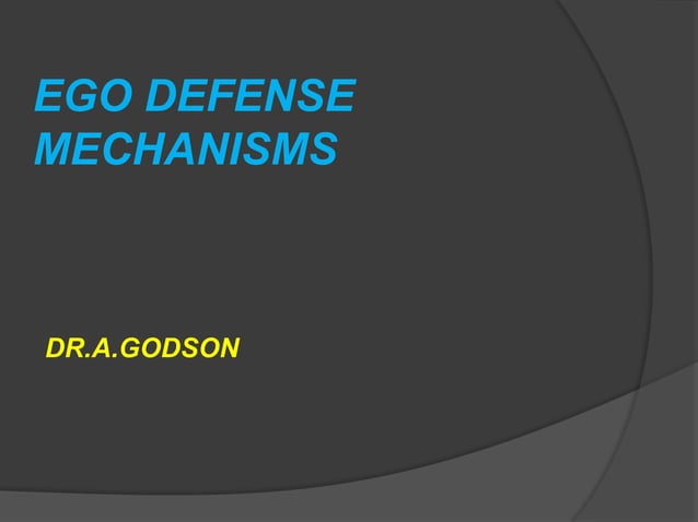 Ego defense mechanisms | PPTX