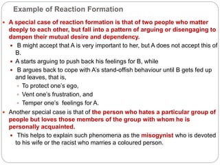 Ego defense mechnism part 6: reaction formation | PPTX