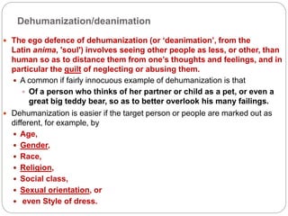Ego defense mechnism part 8 dehumanisation | PPT