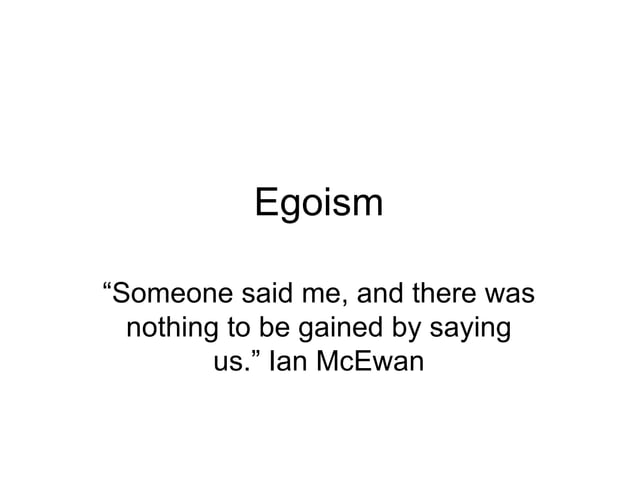 Egoism | PPT