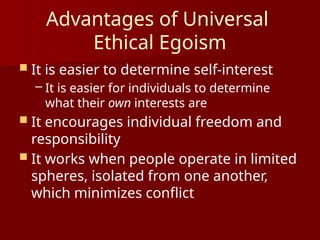 Ethical egoism an Approach to moral decision making | PPTX