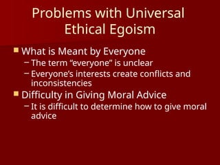 Ethical egoism an Approach to moral decision making | PPTX