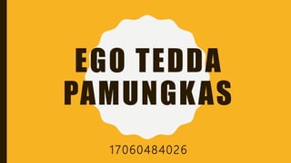 Ego tedda pamungkas_Filsafat_Fenomenologi | PPTX