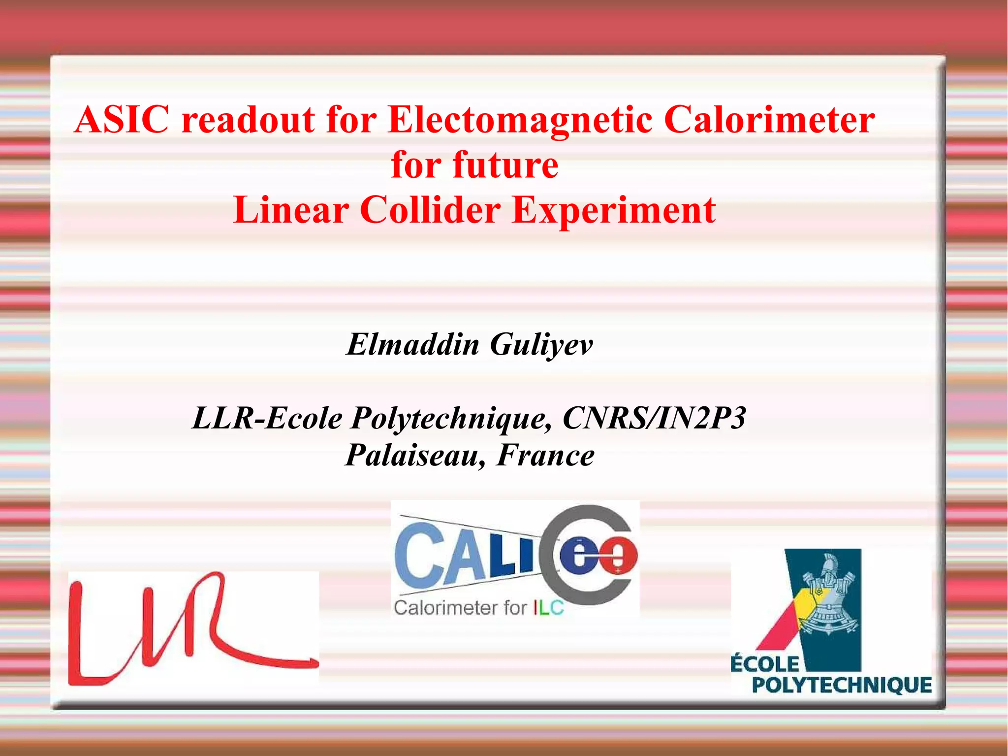 Particle flow calorimeter with ASIC readout | PPT