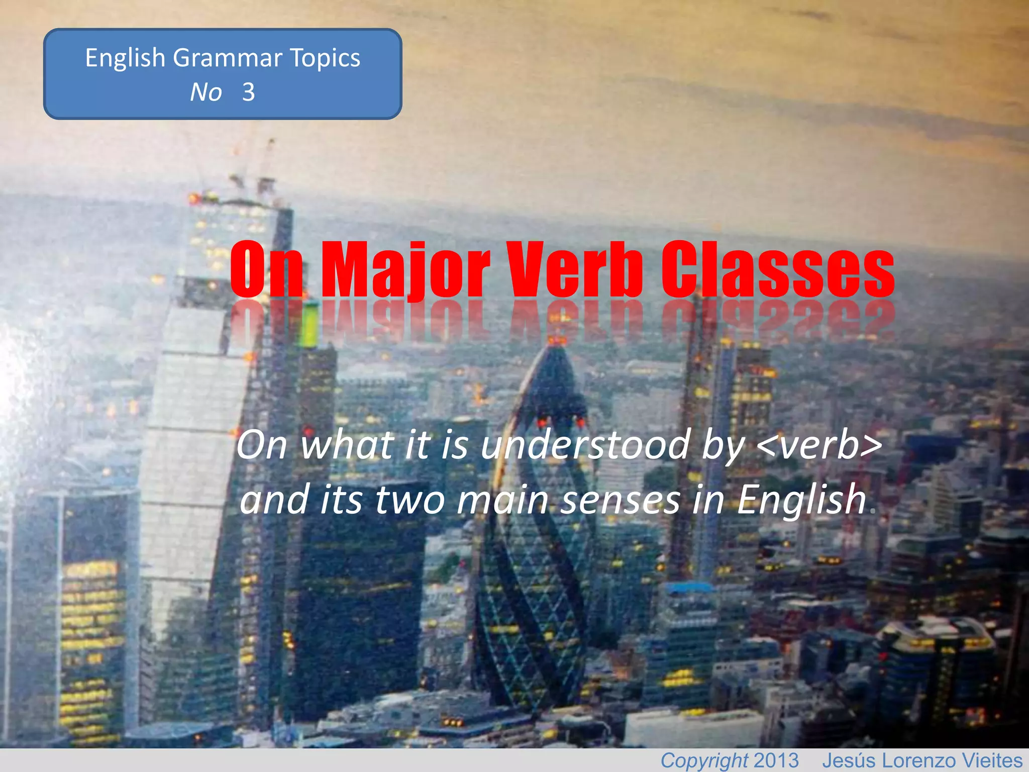 Egt 3 Major Verb Classes | PPTX