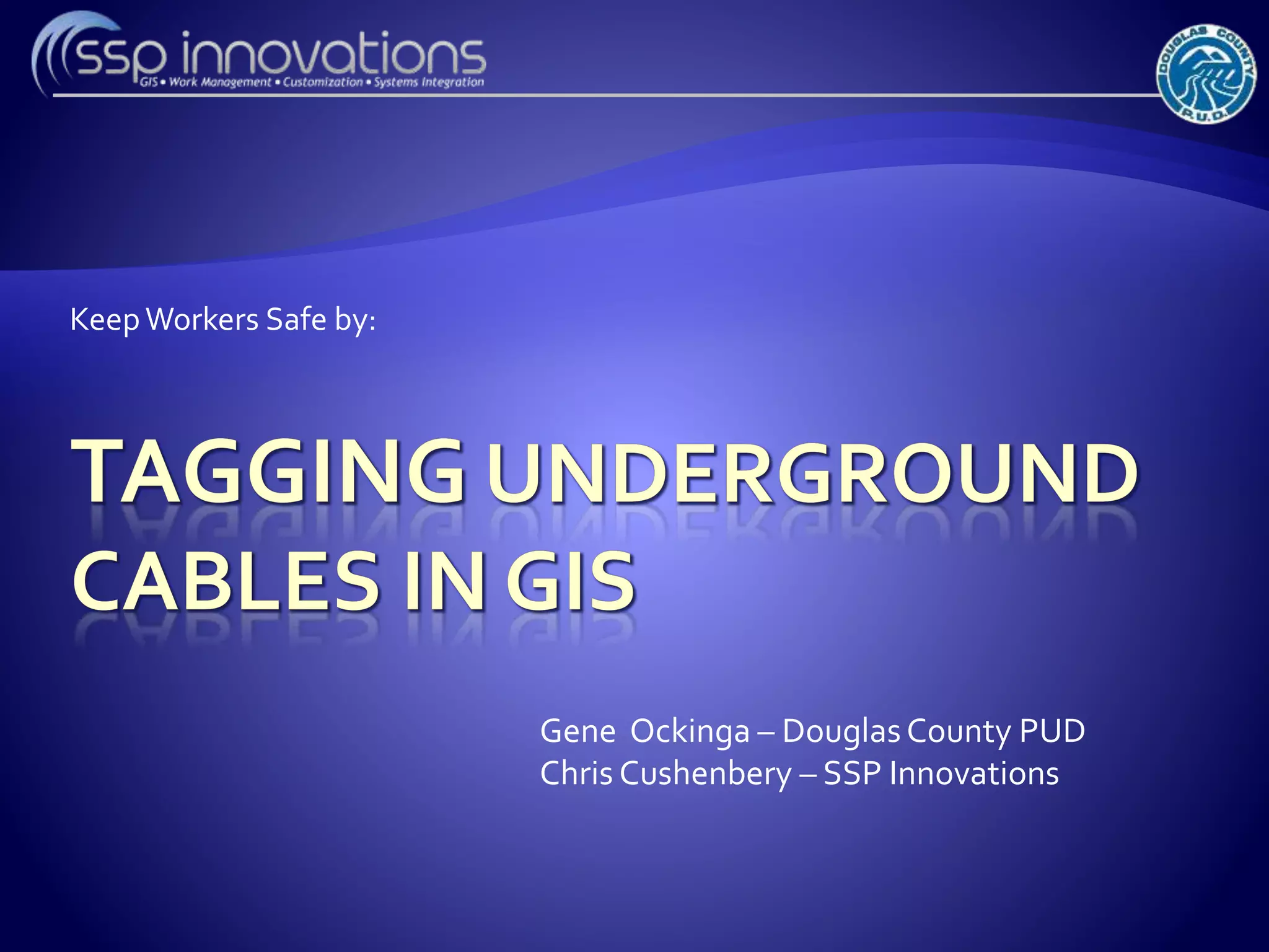 Tagging Underground Utility Cables in Esri & Schneider Electric GIS | PPT