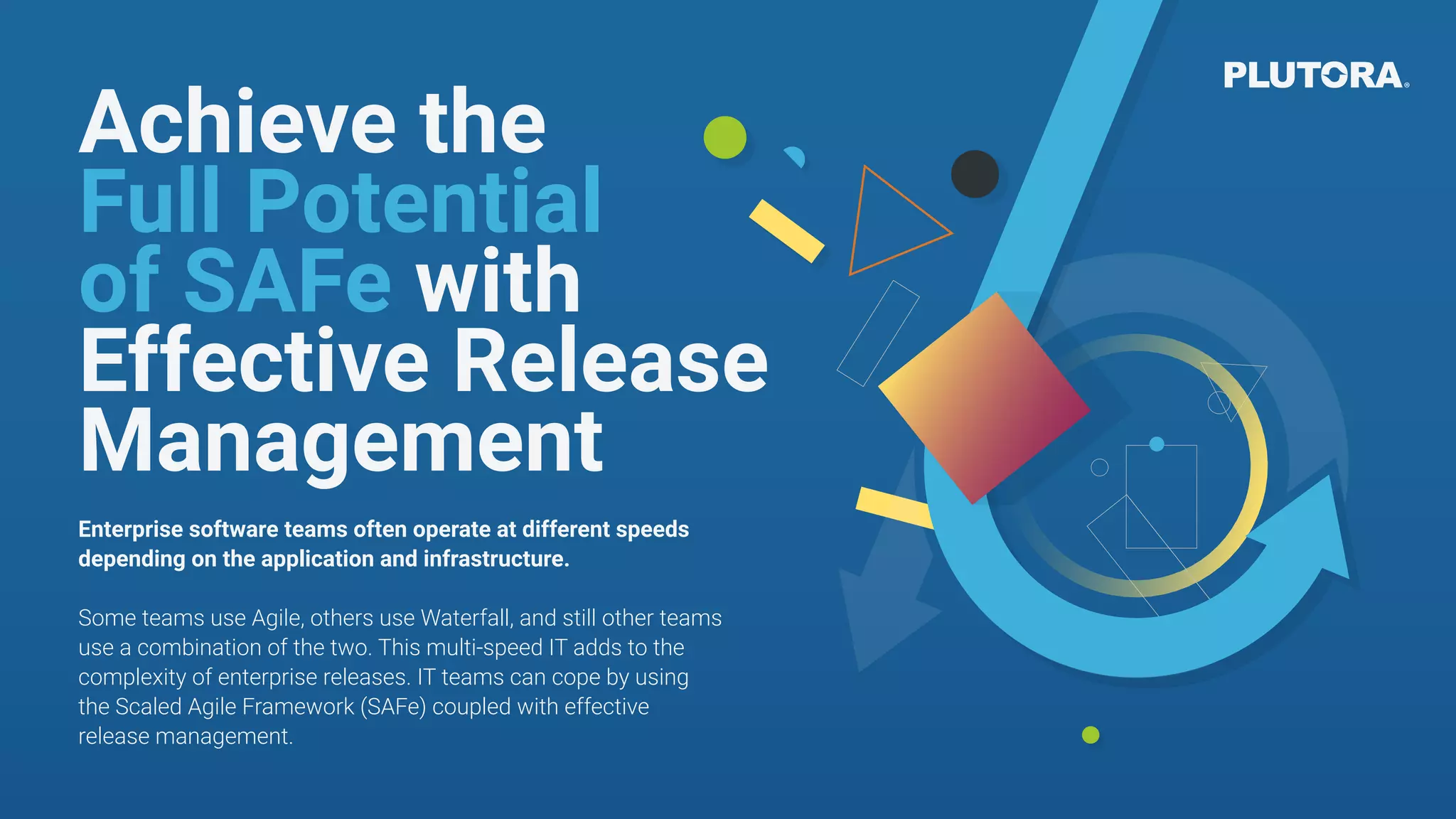 Achieve the Full Potential of SAFe with Effective Release Management | PDF
