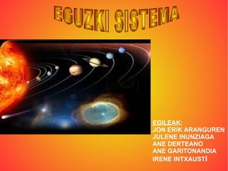 Eguzki sistema 2. taldea | PPT