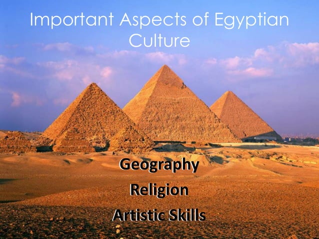 Egyptian Culture PowerPoint | PPTX | Geography | Science