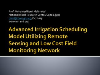 Advanced Irrigation Scheduling Model Utilizing Remote Sensing and Low ...