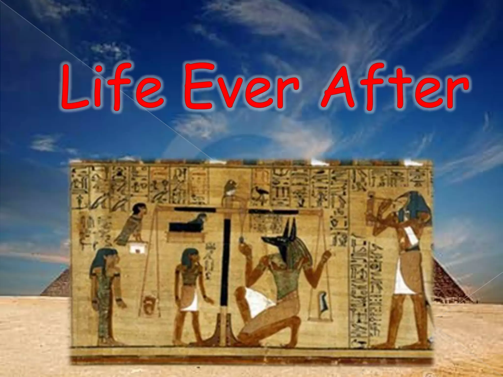 Egyptian Afterlife | PPTX