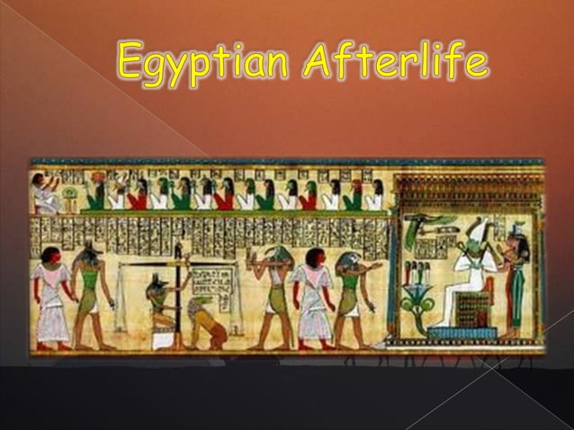 Egyptian Afterlife | PPTX