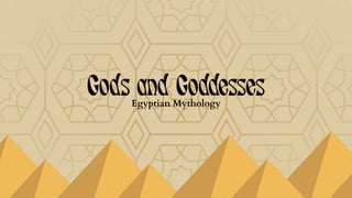 Egyptian Gods and Goddesses.pptx